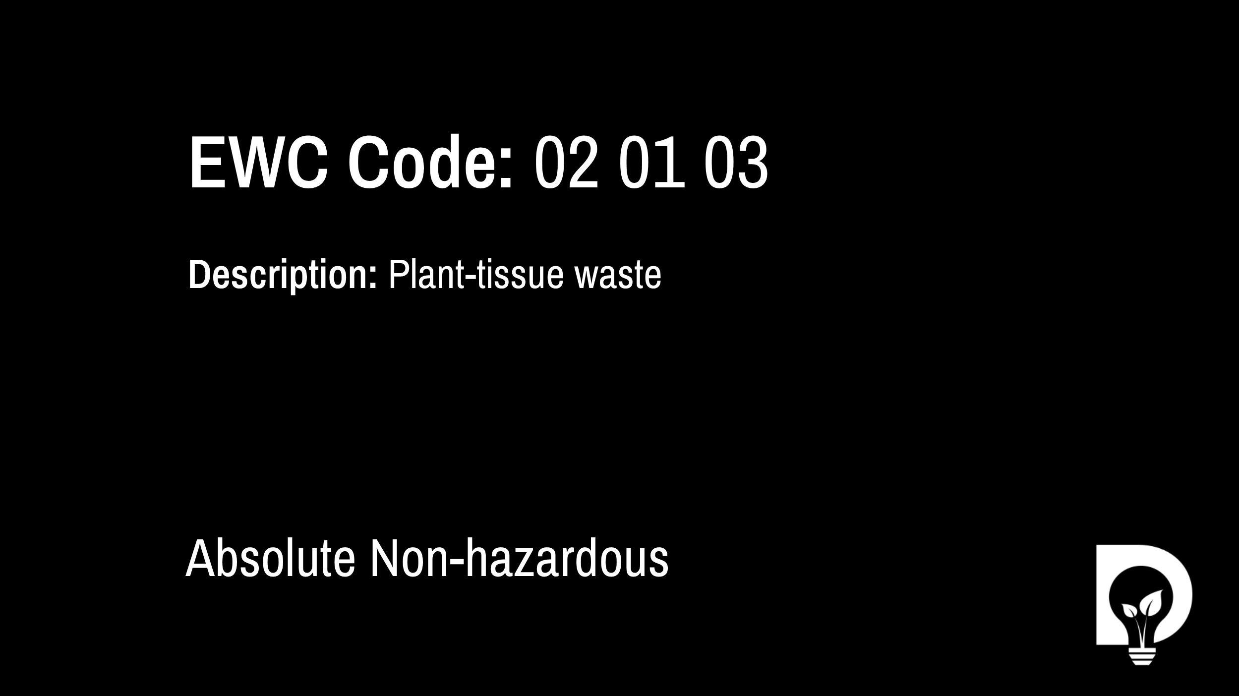 EWC Code 02 01 03 - Your Dsposal